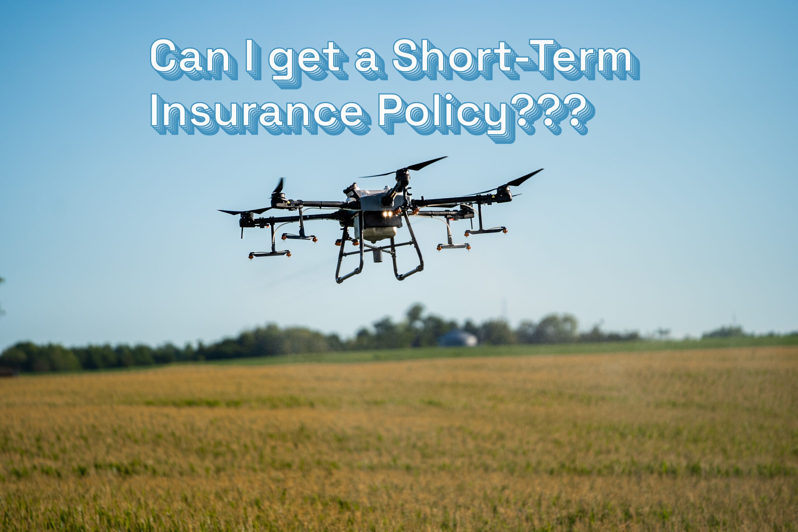 Can I Get a Short-Term Aerial Application Drone Insurance Policy? | VT ...